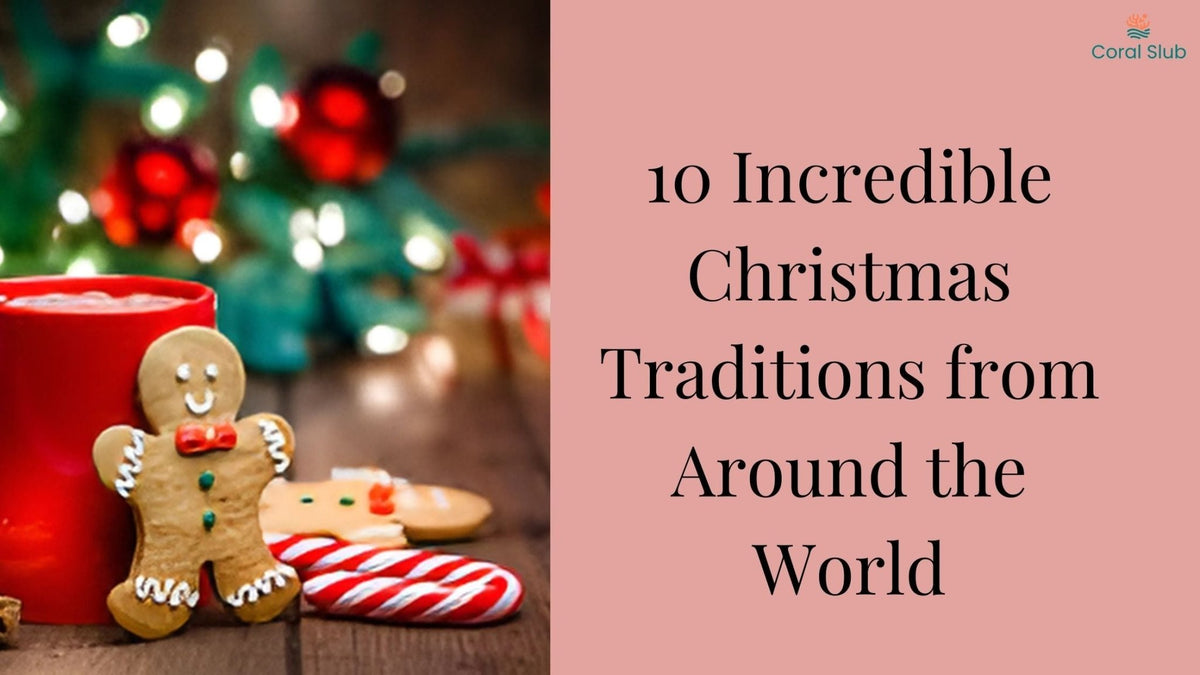 10 Incredible Christmas Traditions from Around the World: A Global Cel ...