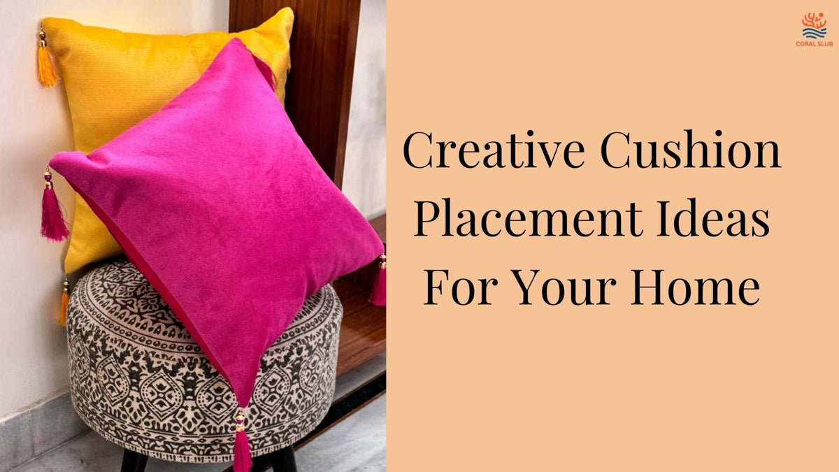 4 Creative Cushion Placement Ideas to Transform Your Home – Coral Slub