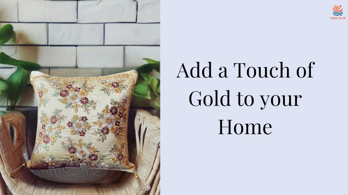 Give Your Home a Touch of Gold – Coral Slub