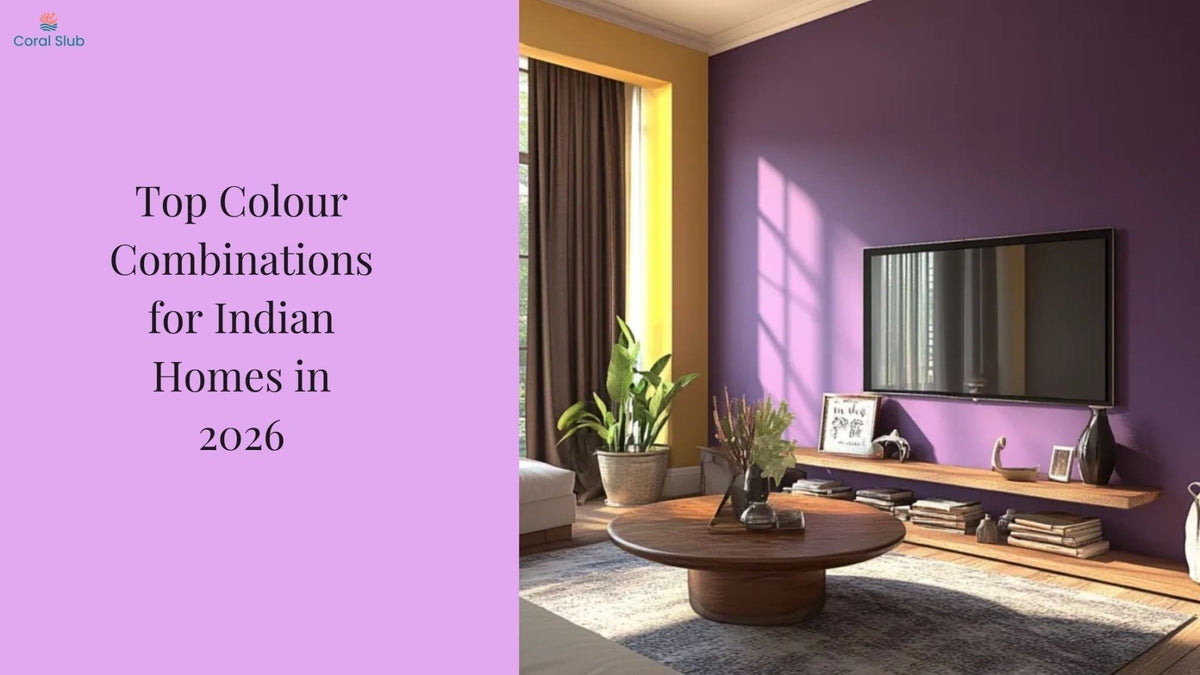 Top Colour Combinations for Indian Homes in 2026 – Coral Slub