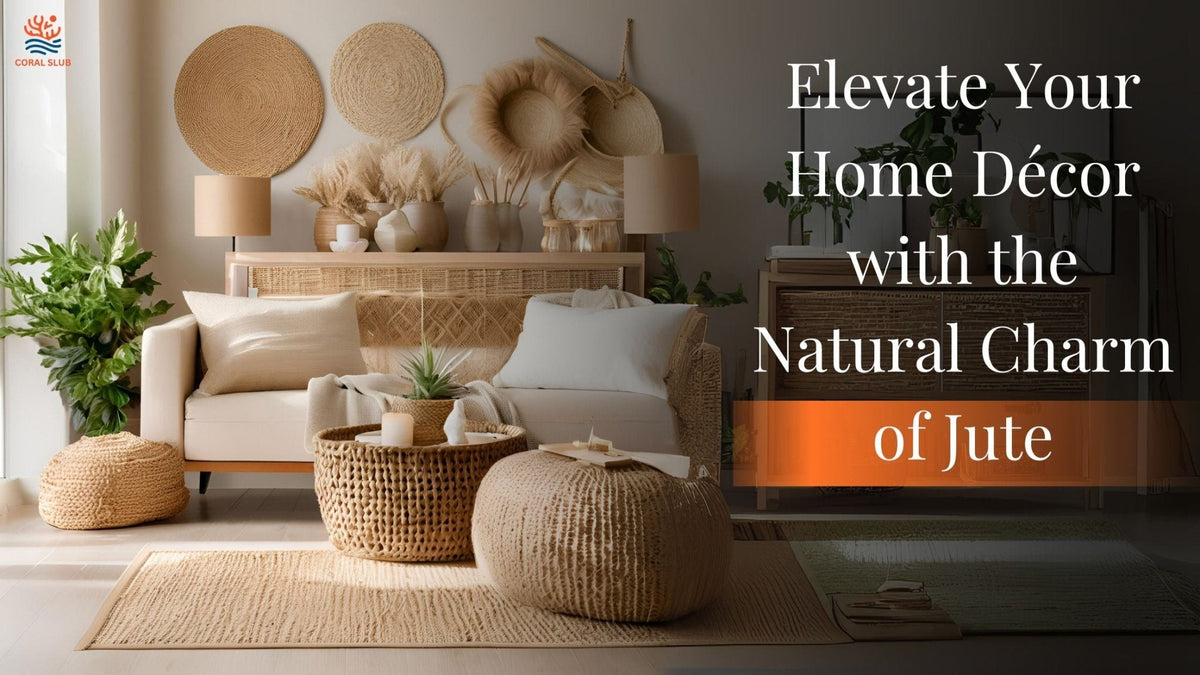 Weaving Natural Beauty: 7 Ways to Infuse Jute into Your Home Décor ...