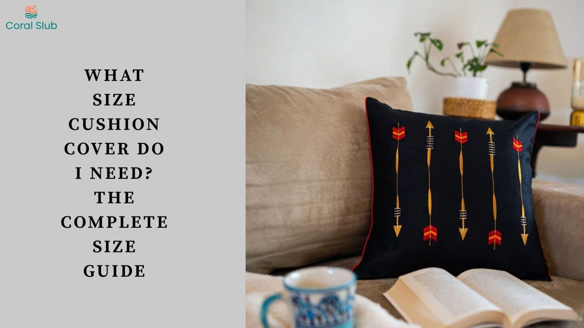What Size Cushion Cover Do I Need? The Complete Size Guide – Coral Slub