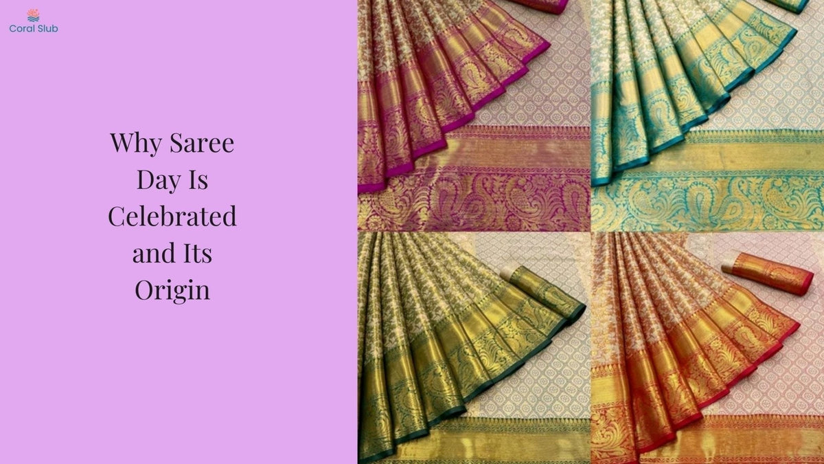 Why Saree Day Is Celebrated and Its Origin – Coral Slub